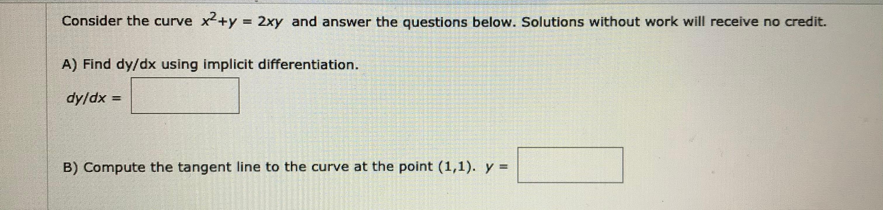 Solved Consider the curve x2+y = 2xy and answer the | Chegg.com