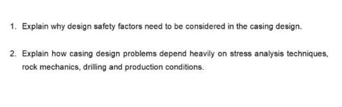 Solved 1. Explain why design safety factors need to be | Chegg.com