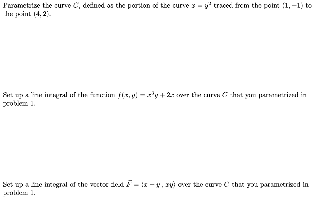 Solved Parametrize the curve C, defined as the portion of | Chegg.com