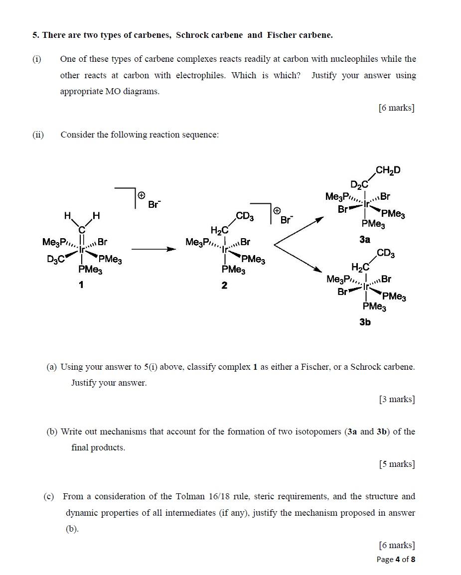 Solved 5. There are two types of carbenes, Schrock carbene | Chegg.com