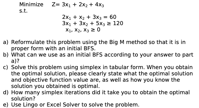 Solved Minimize Z=3x1+2x2+4x3 s.t. | Chegg.com