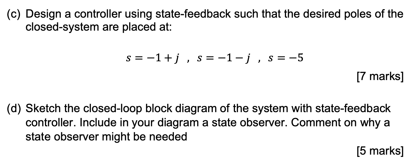 (c) Design a controller using state-feedback such | Chegg.com