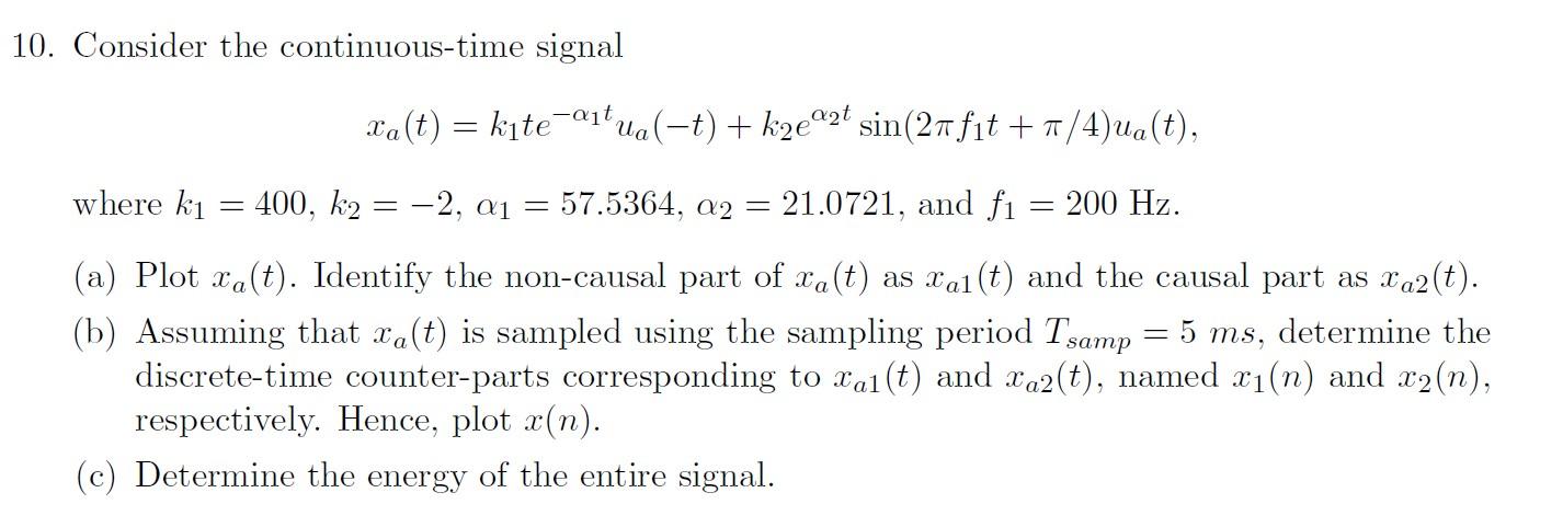 Solved 10. Consider the continuous-time signal | Chegg.com