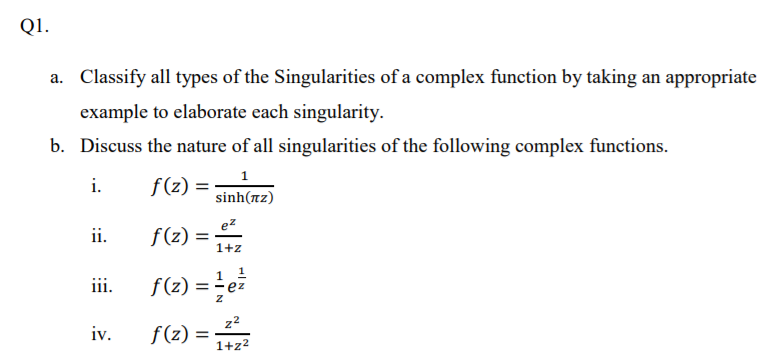 Solved Q1. a. Classify all types of the Singularities of a | Chegg.com