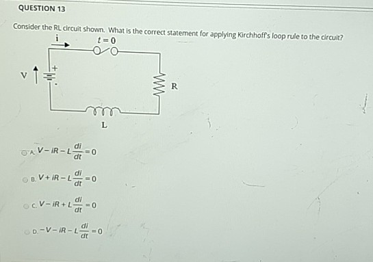 Solved QUESTION 13 Consider the RL circuit shown. What is | Chegg.com