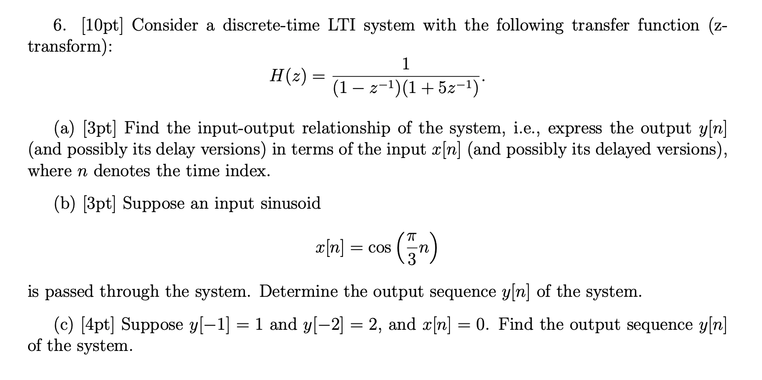 Solved 6. [10pt] Consider a discrete-time LTI system with | Chegg.com