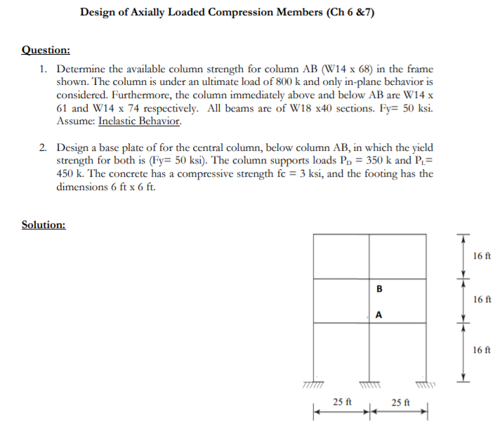 Solved Design of Axially Loaded Compression Members (Ch 6 | Chegg.com