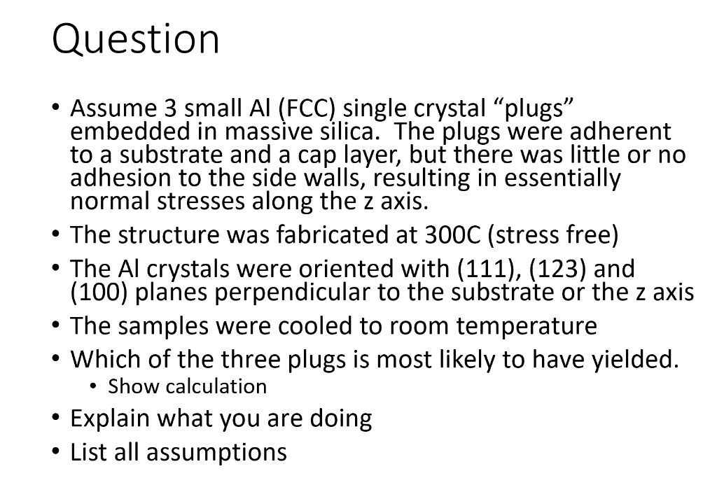 - Assume 3 small Al (FCC) single crystal "plugs" | Chegg.com
