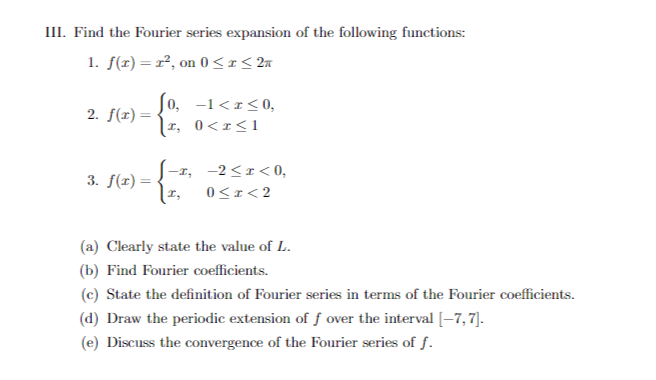 Solved I. Find the Fourier series expansion of the following | Chegg.com