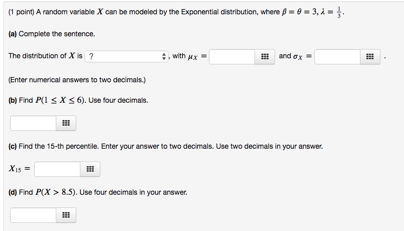 Solved (1 point) A random variable X can be modeled by the | Chegg.com