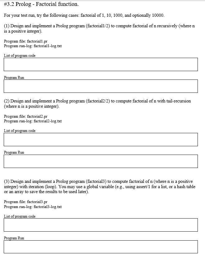 Solved #3.2 Prolog - Factorial function. For your test run, | Chegg.com