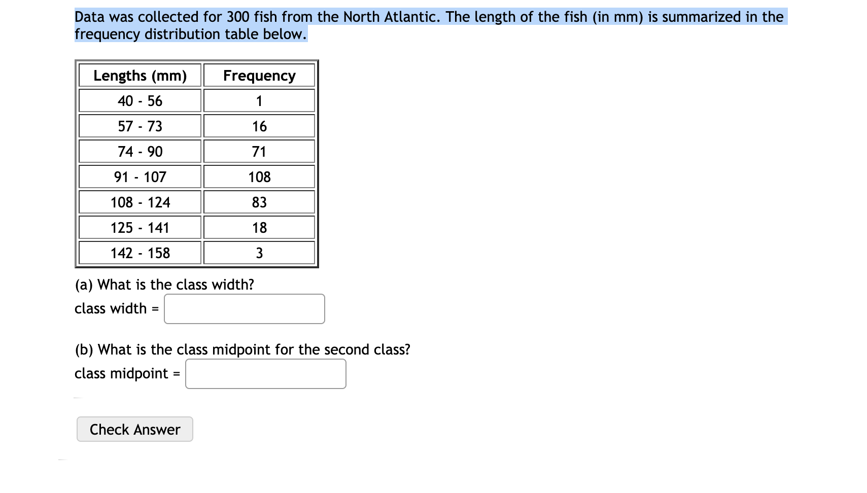 Solved Data was collected for 300 fish from the North | Chegg.com