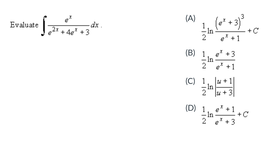 Solved ∫e2x+4ex+3exdx (A) 21lnex+1(ex+3)3+C (B) 21lnex+1ex+3 | Chegg.com