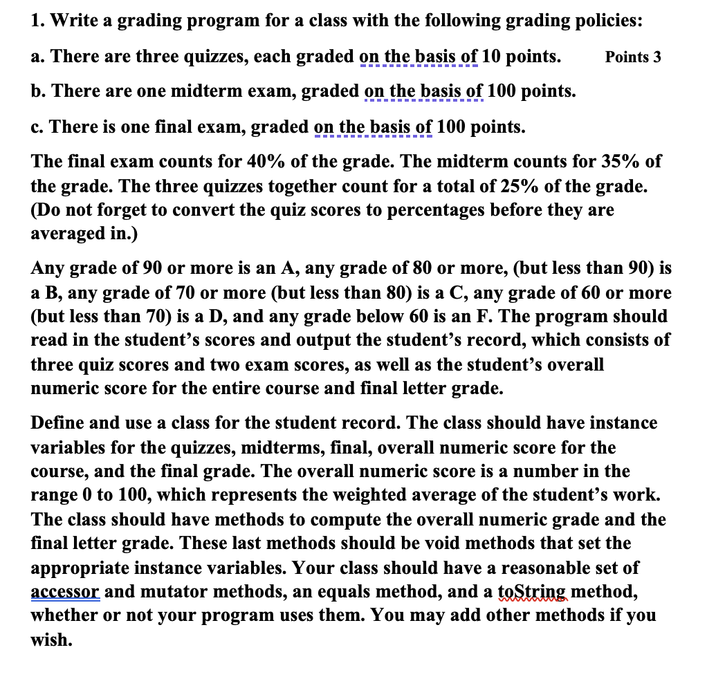 Solved 1. Write a grading program for a class with the | Chegg.com