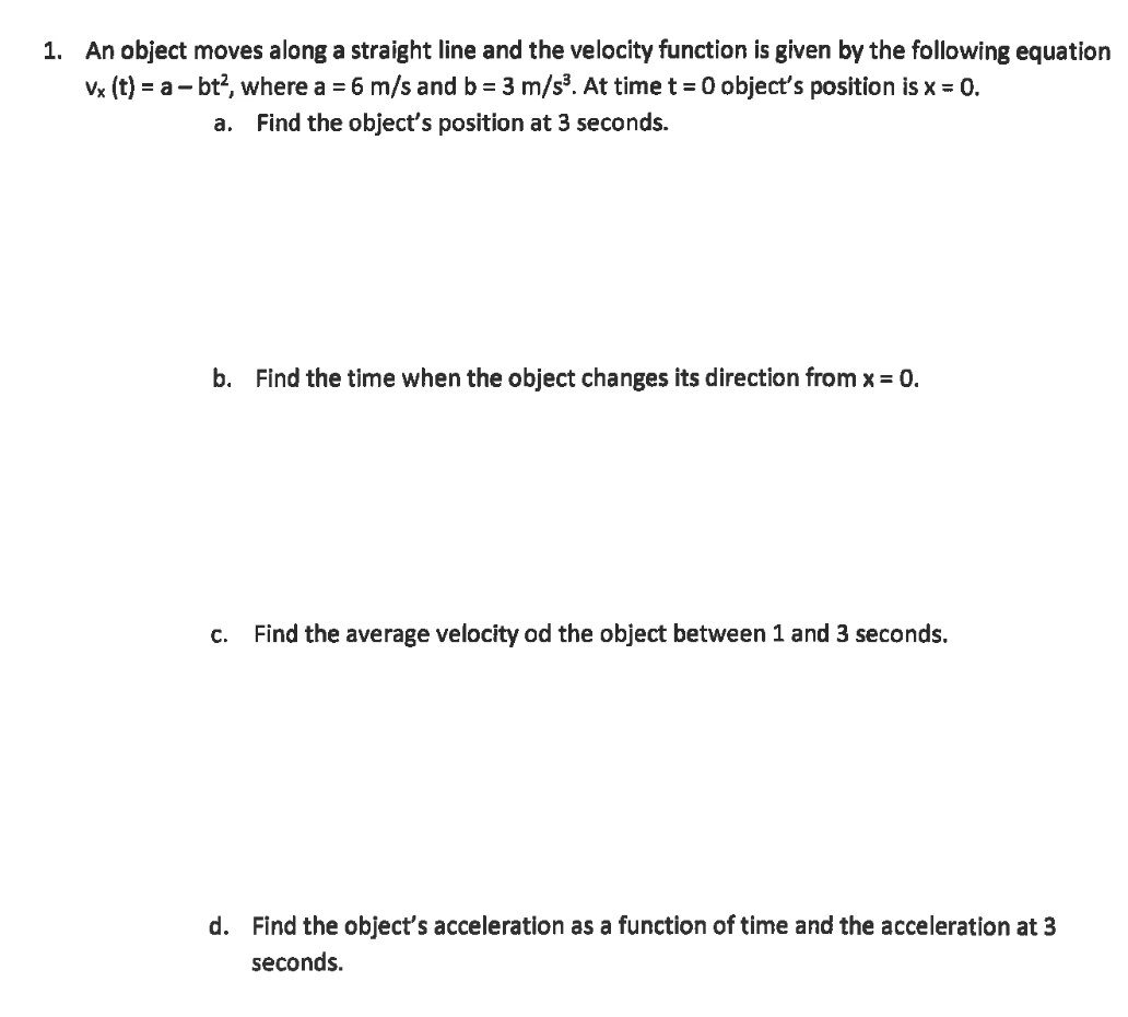 Solved 1 An Object Moves Along A Straight Line And The