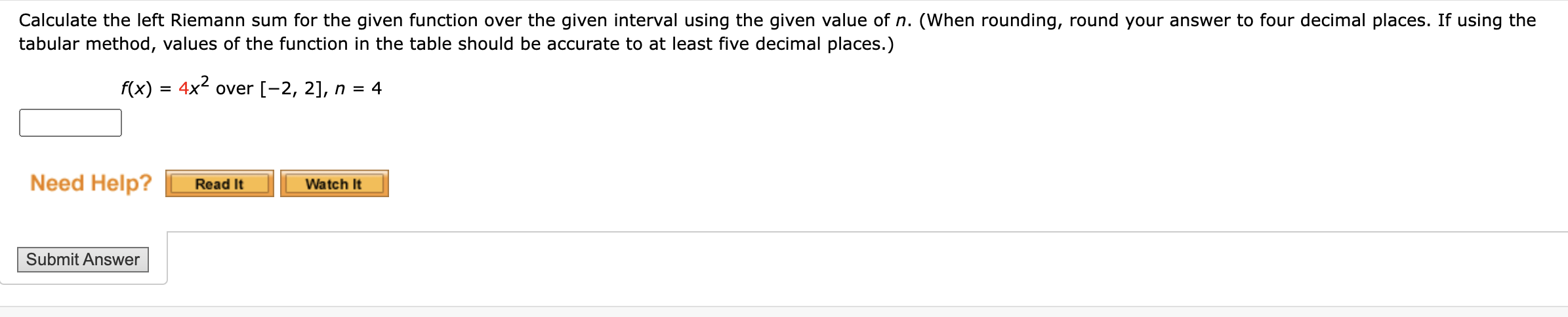 Solved Calculate the left Riemann sum for the given function | Chegg.com