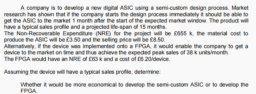 Solved A company is to develop a new digital ASIC using a | Chegg.com