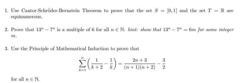Solved 1. Use Cantor-Schröder-Bernstein Theorem to prove | Chegg.com