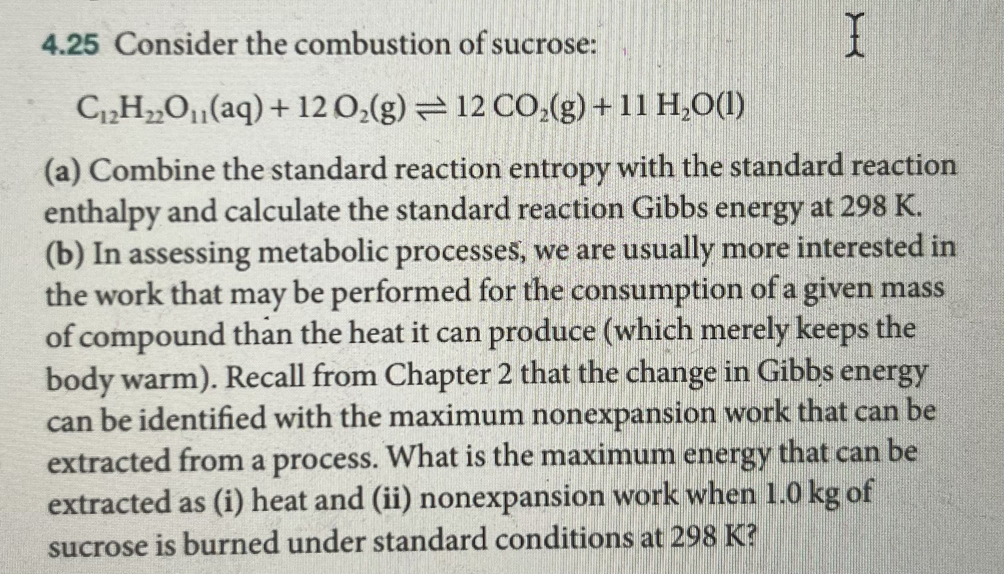Solved 4.25 Consider the combustion of sucrose: | Chegg.com