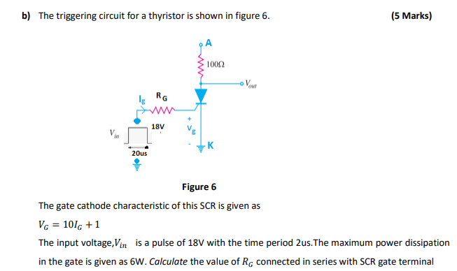 Solved b) The triggering circuit for a thyristor is shown in | Chegg.com