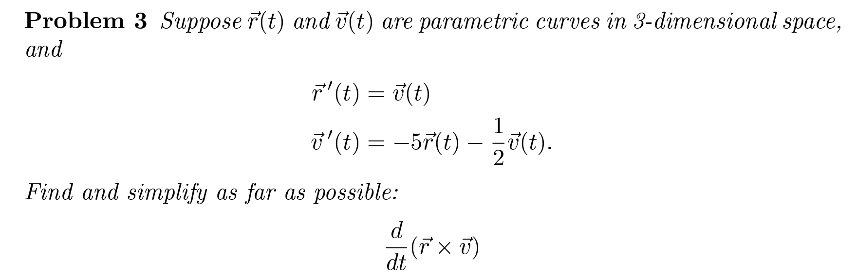 Solved Problem 3 Suppose r(t) and v(t) are parametric curves | Chegg.com
