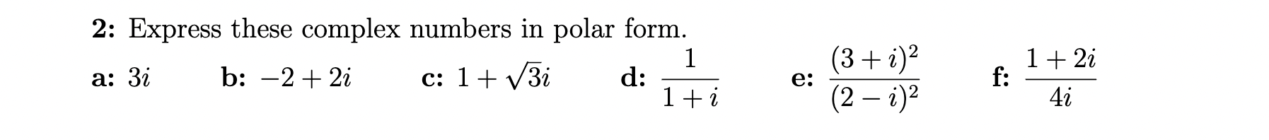 Solved 2: Express these complex numbers in polar form. a: 3i | Chegg.com