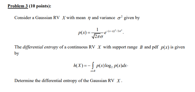 Solved Problem 3 (10 points): Consider a Gaussian RV X with | Chegg.com