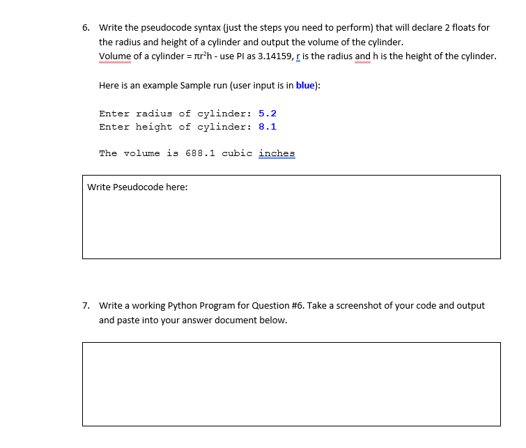 Solved 6. Write the pseudocode syntax (just the steps you | Chegg.com Solved 6. Write the pseudocode syntax (just the steps you | Chegg.com