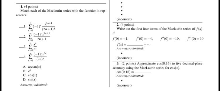 Solved 1. (4 points) Match each of the Maclaurin series with | Chegg.com