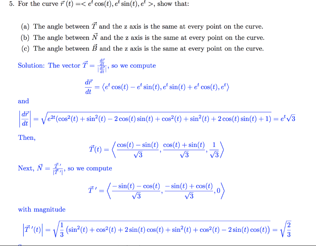 Solved For the curve~r(t) = , show | Chegg.com