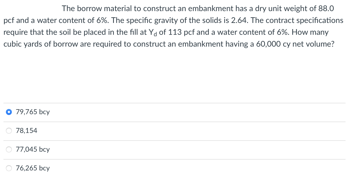Solved The borrow material to construct an embankment has a | Chegg.com