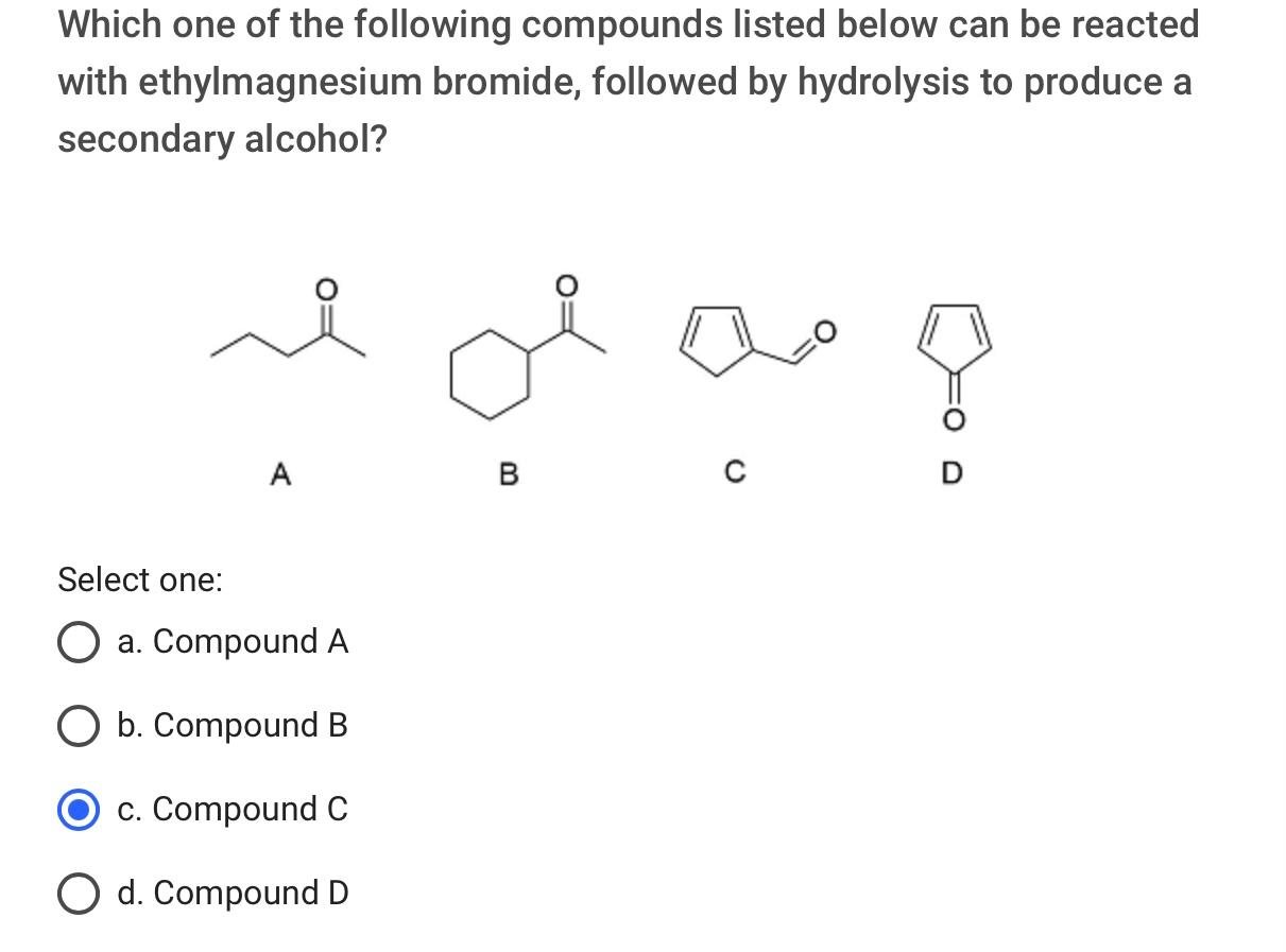 Solved Which one of the following compounds listed below is | Chegg.com
