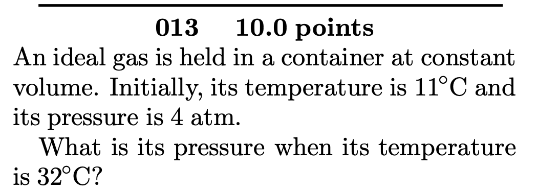 Solved 01310.0 points An ideal gas is held in a container at | Chegg.com