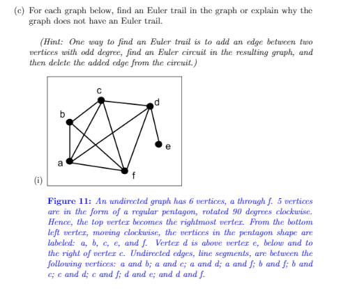 Solved For parts (a) and (b) below, find an Euler circuit in | Chegg.com