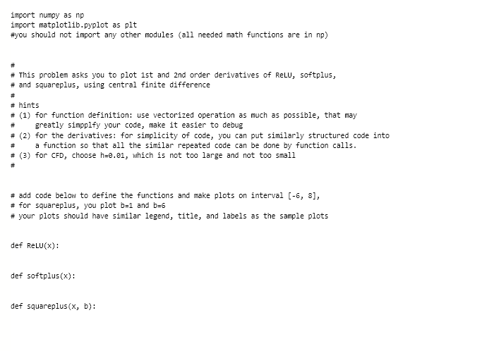 Complete this file squareplus FD.py to plot the 1st | Chegg.com