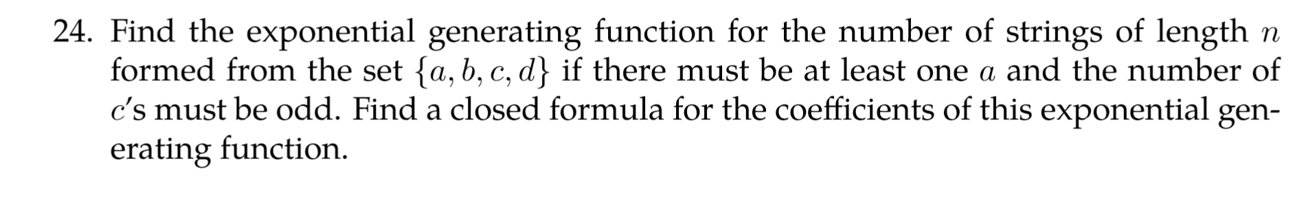 Solved 24. Find the exponential generating function for the | Chegg.com