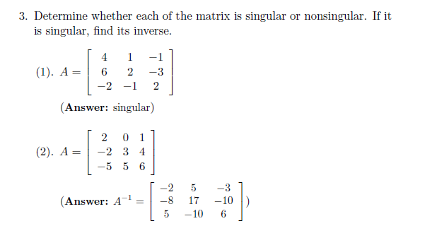 Solved 3. Determine whether each of the matrix is singular | Chegg.com