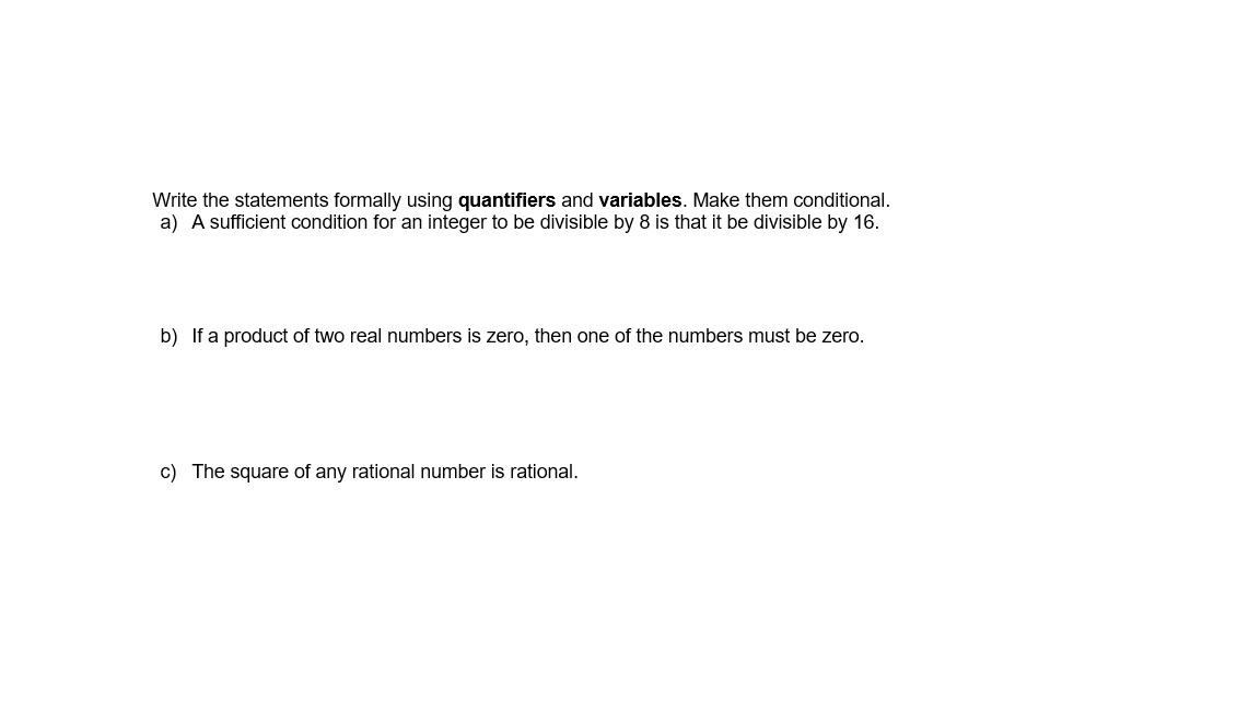 Solved Write the statements formally using quantifiers and | Chegg.com