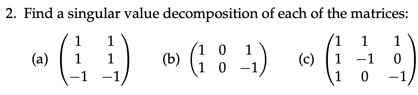 Solved 4 Find The Pseudoinverse Of Each Of The Matrix In