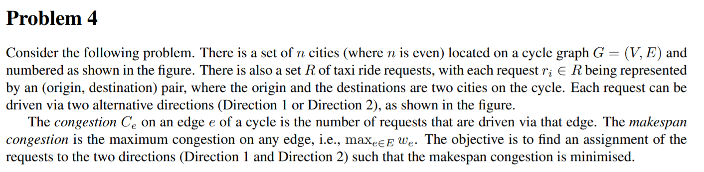 Solved Problem 4 Consider the following problem. There is a | Chegg.com