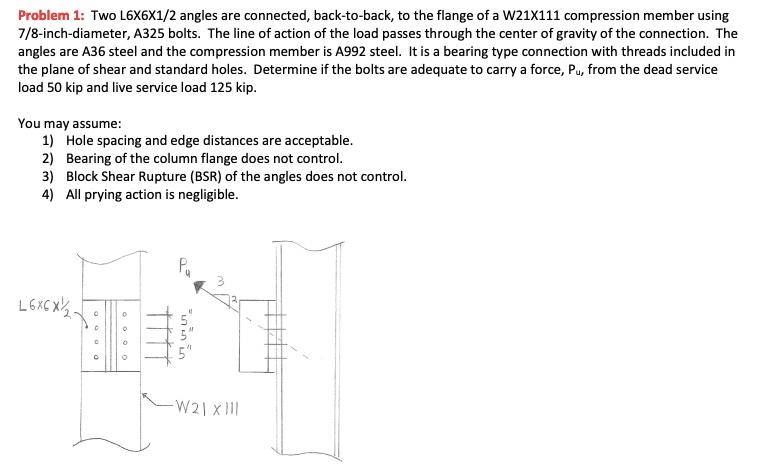Solved Problem 1: Two L6X6x1/2 angles are connected, | Chegg.com