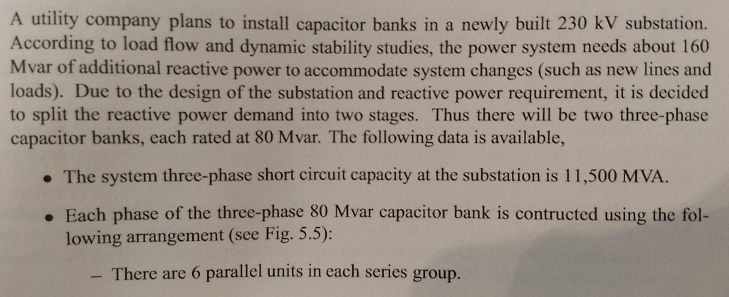 Solved A utility company plans to install capacitor banks in | Chegg.com