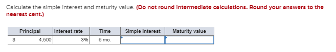 Solved Calculate the simple interest and maturity value. (Do | Chegg.com