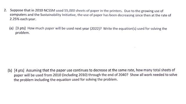 Solved 2. Suppose that in 2010 NCSSM used 55,000 sheets of | Chegg.com