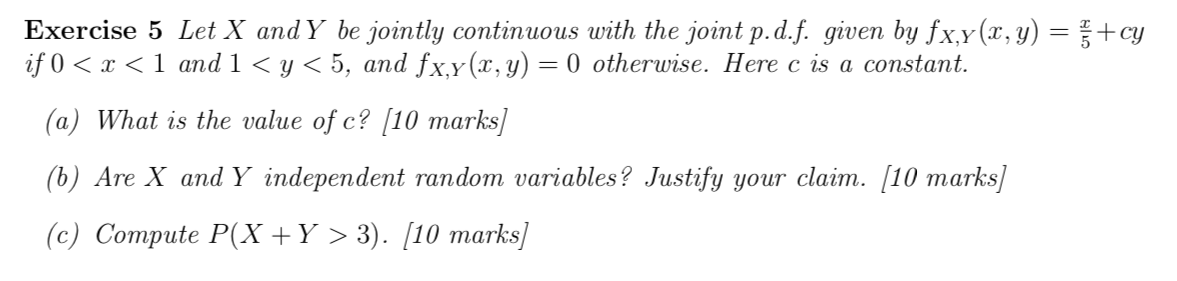 Solved Exercise 5 Let X and Y be jointly continuous with the | Chegg.com