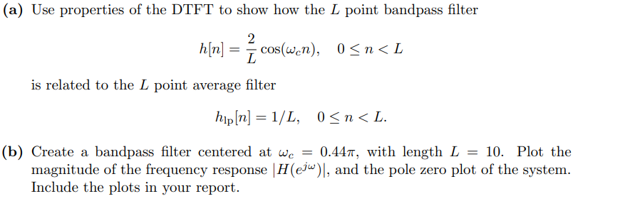 Solved a) Use properties of the DTFT to show how the L point | Chegg.com