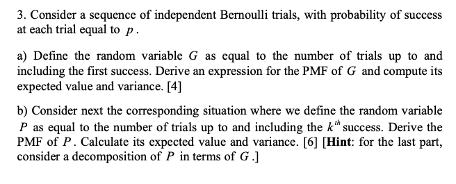 Solved 3. Consider a sequence of independent Bernoulli | Chegg.com