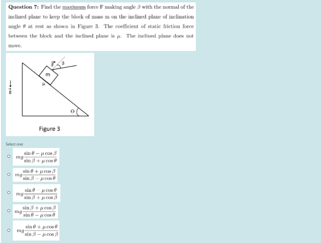 Solved Question 7: Find the maximum force F making angle 3 | Chegg.com