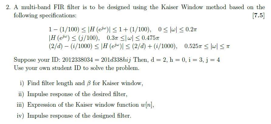 Solved 2. A multi-band FIR filter is to be designed using | Chegg.com