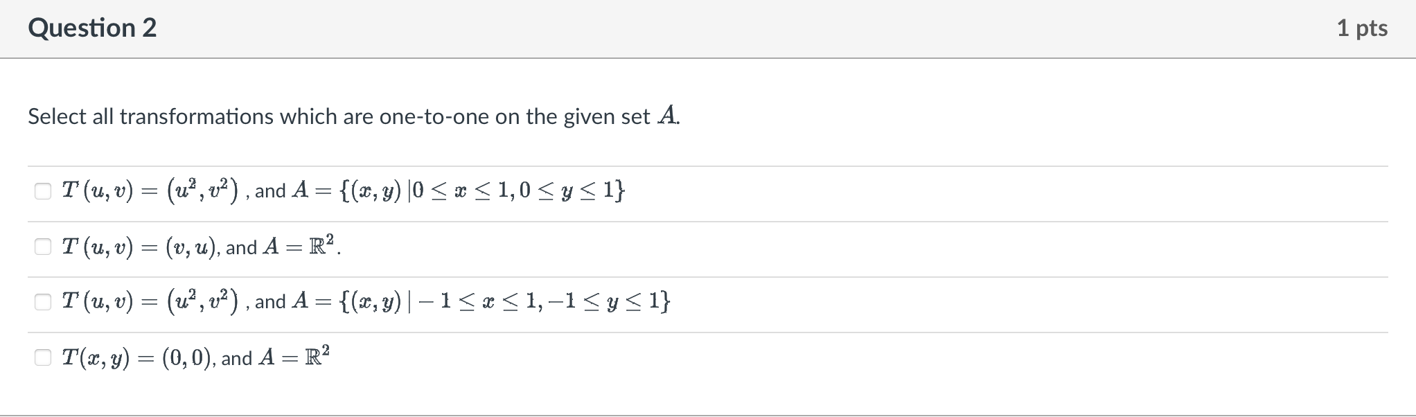 Solved Select all transformations which are one-to-one on | Chegg.com